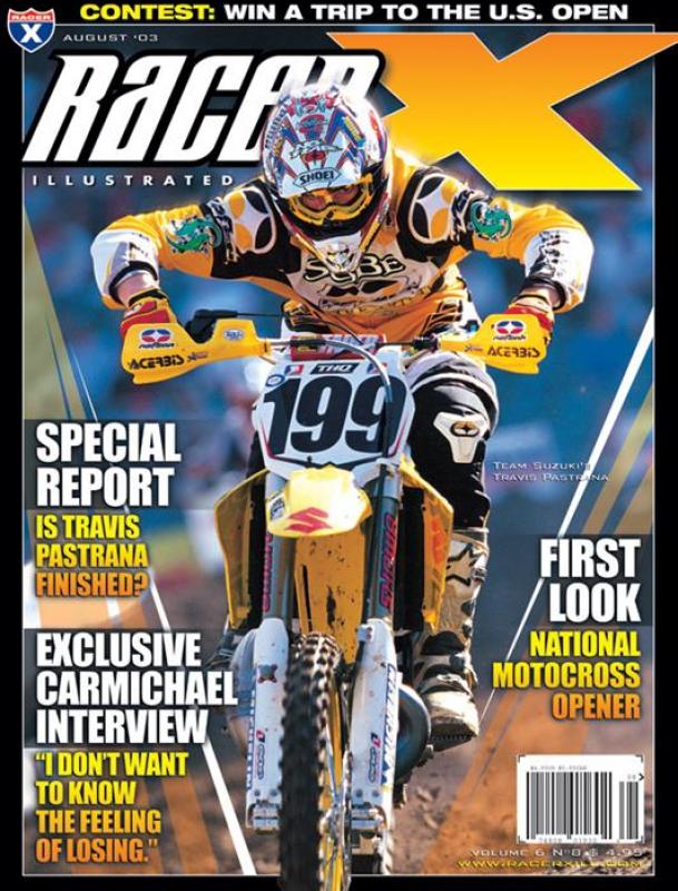 August 2003 Issue - Motocross Magazine - Racer X Illustrated