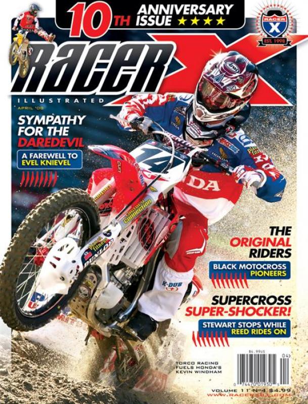 April 2008 Issue - Motocross Magazine - Racer X Illustrated
